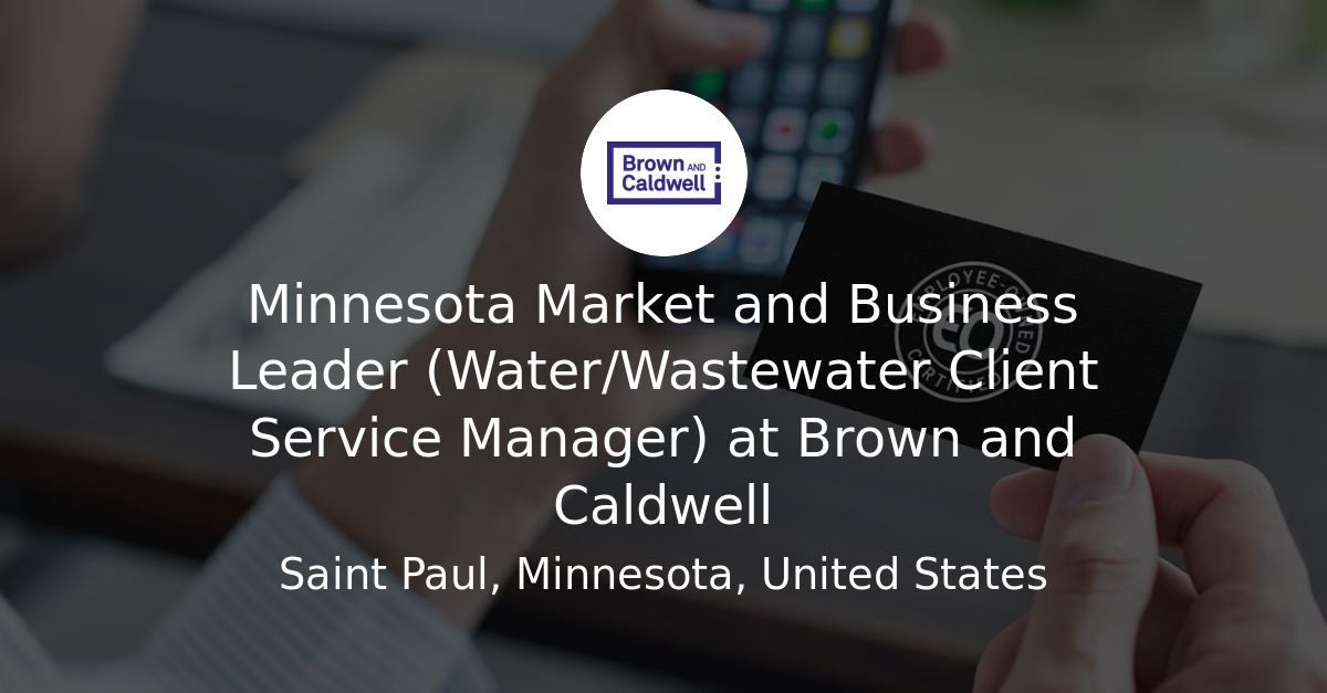 Minnesota Market and Business Leader (Water/Wastewater Client Service ...