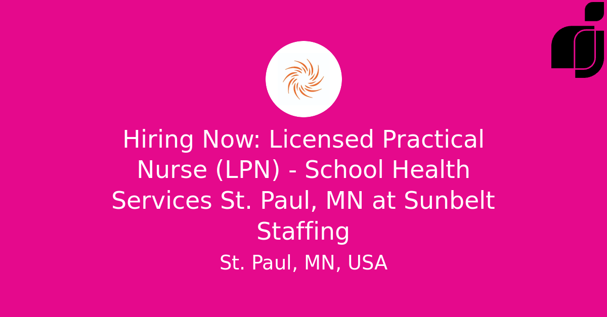Hiring Now: Licensed Practical Nurse (LPN) - School Health Services St ...