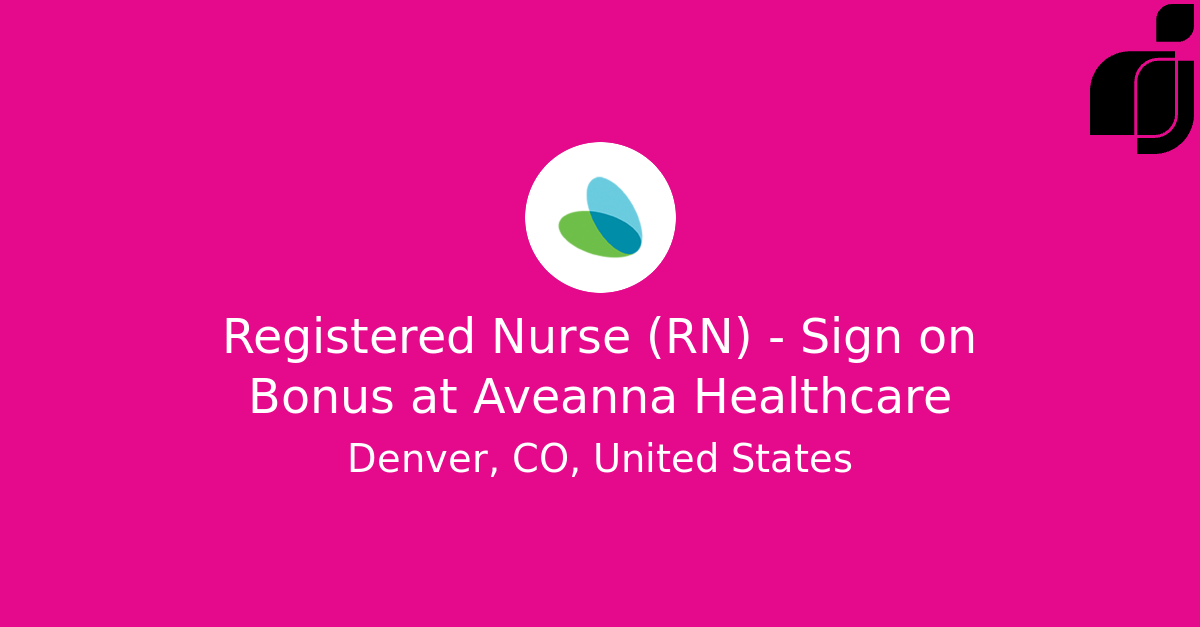 Registered Nurse (RN) - Sign on Bonus in Denver, CO, United States at ...