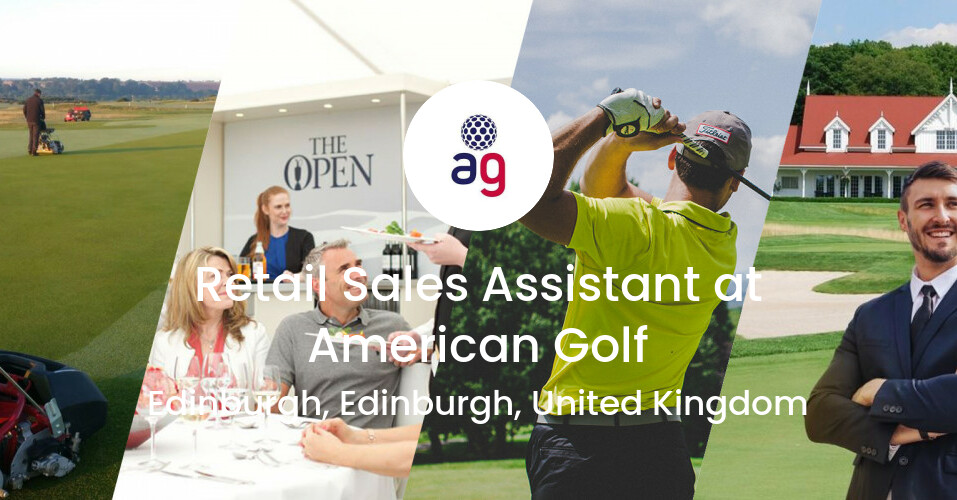 Retail Sales Assistant at American Golf - Golf Jobs