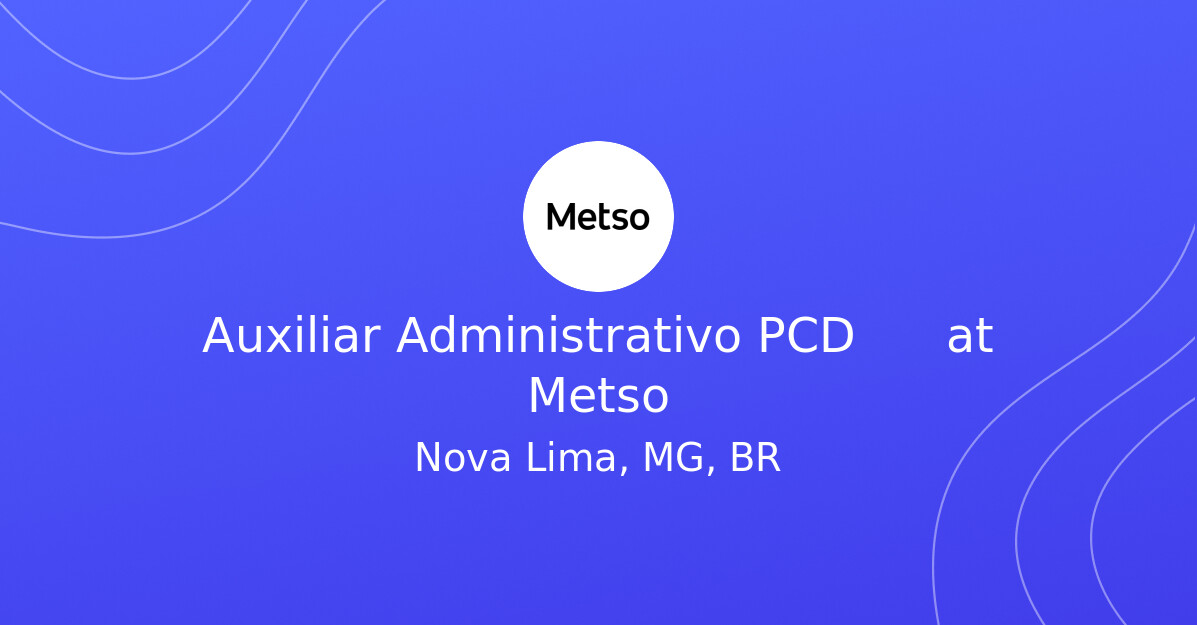Auxiliar Administrativo PCD at Metso - MINING.COM Jobs
