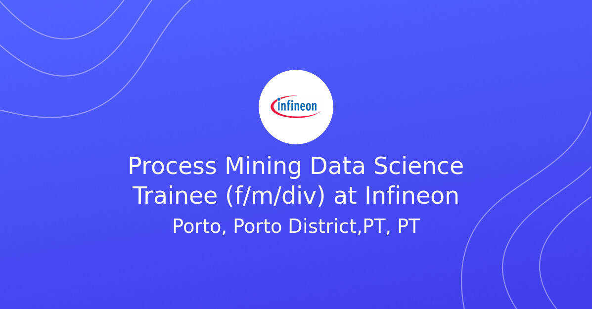 Process Mining Data Science Trainee (f/m/div) vacancy at Infineon ...