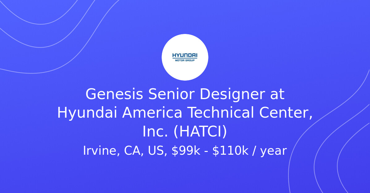 Genesis Senior Designer at Hyundai America Technical Center, Inc ...