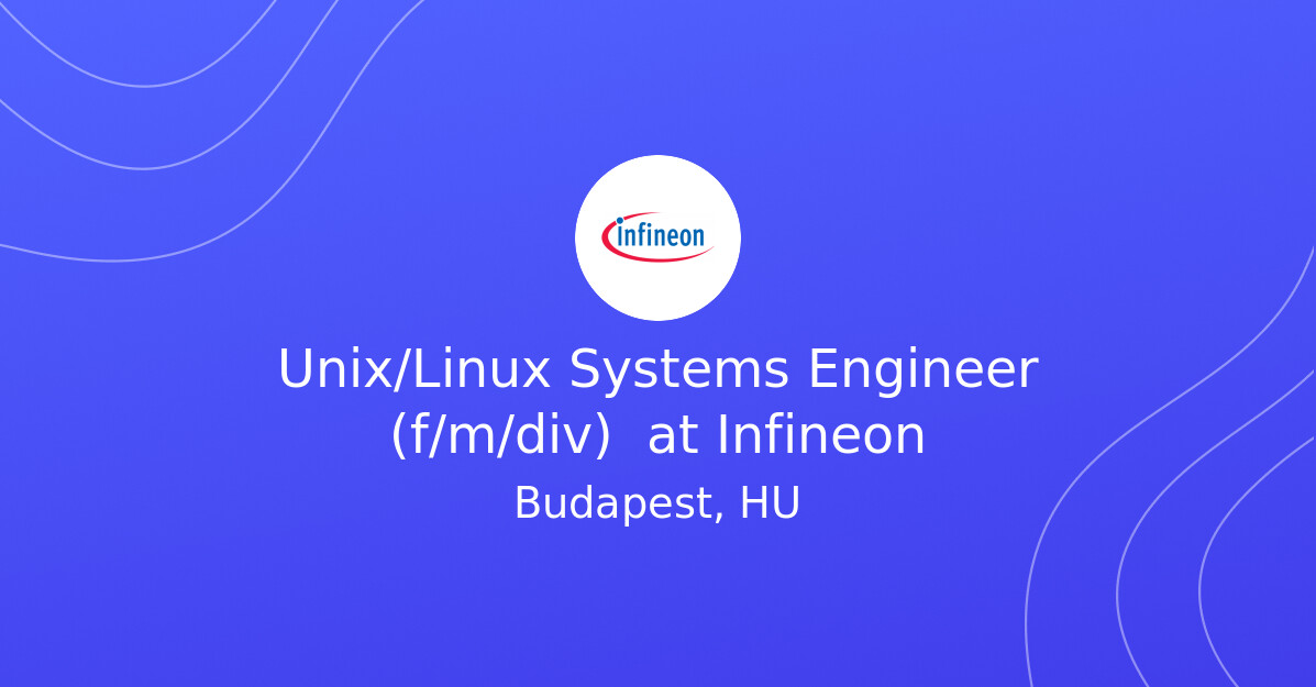 Unix/Linux Systems Engineer (f/m/div) vacancy at Infineon - Fluid Jobs