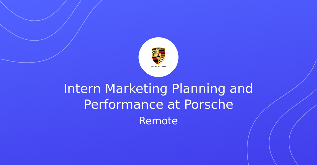 Intern Marketing Planning and Performance vacancy at Porsche - Fluid Jobs