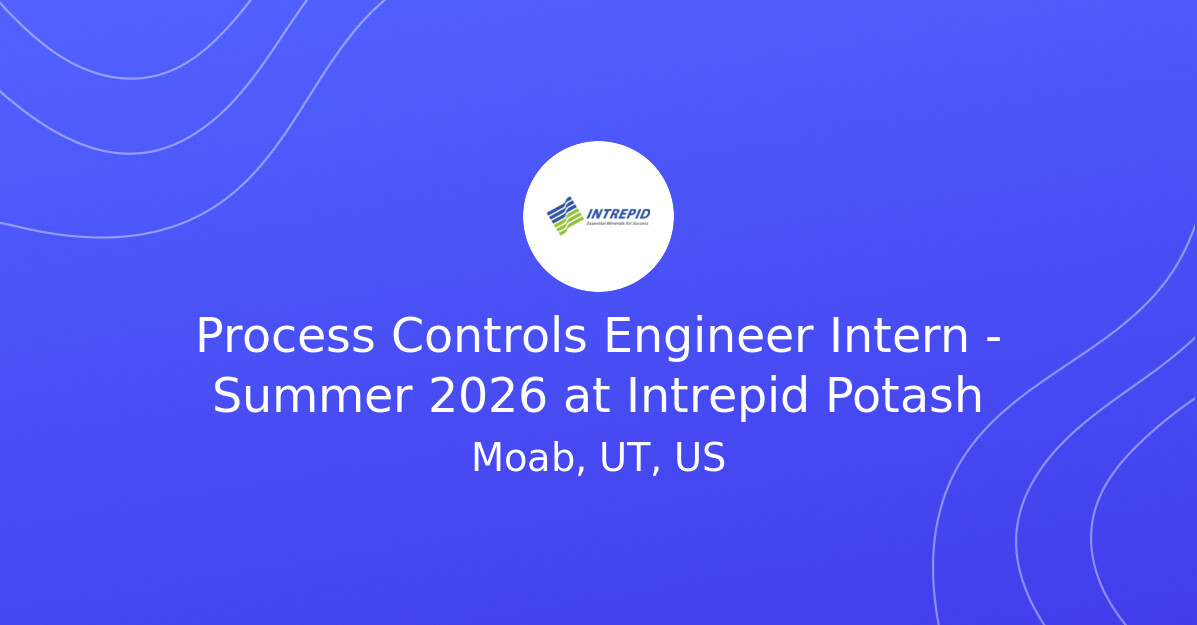 Process Controls Engineer Intern - Summer 2026 at Intrepid Potash ...