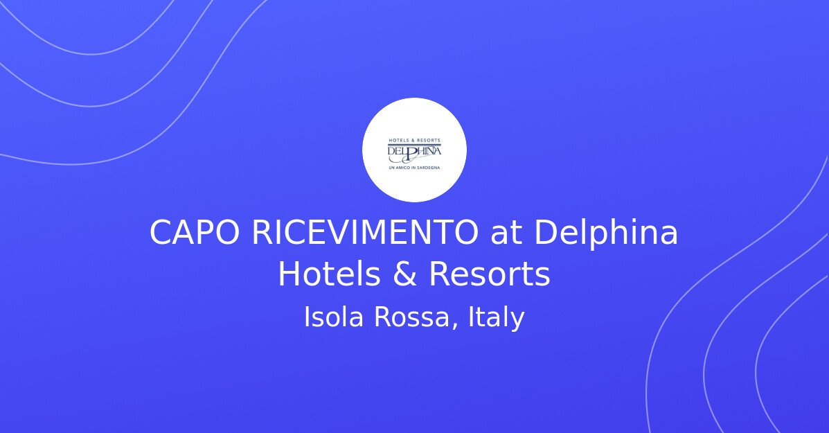 CAPO RICEVIMENTO at Delphina Hotels & Resorts - ResortWork