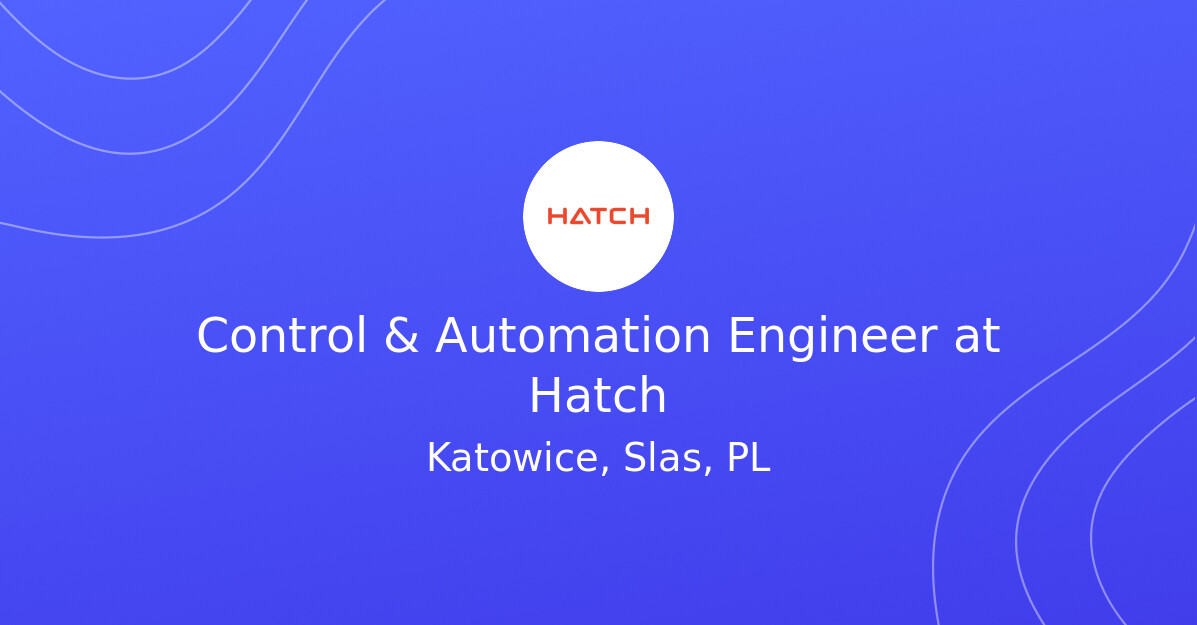 Control & Automation Engineer at Hatch - MINING.COM Jobs
