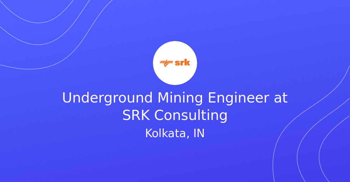 Underground Mining Engineer at SRK Consulting - MINING.COM Jobs
