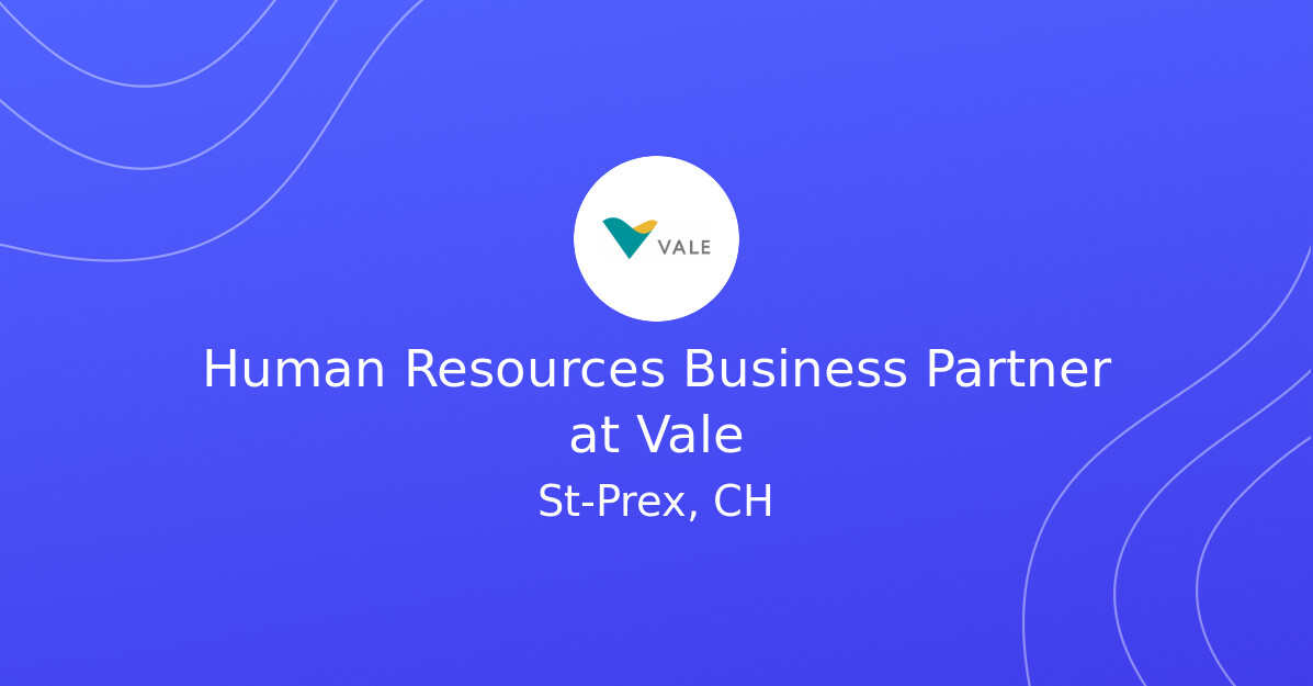 Human Resources Business Partner at Vale - MINING.COM Jobs