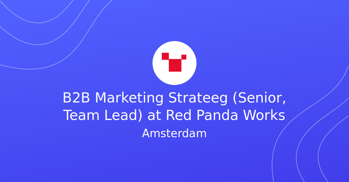 B2B Marketing Strateeg (Senior, Team Lead) at Red Panda Works - Emerce Jobs