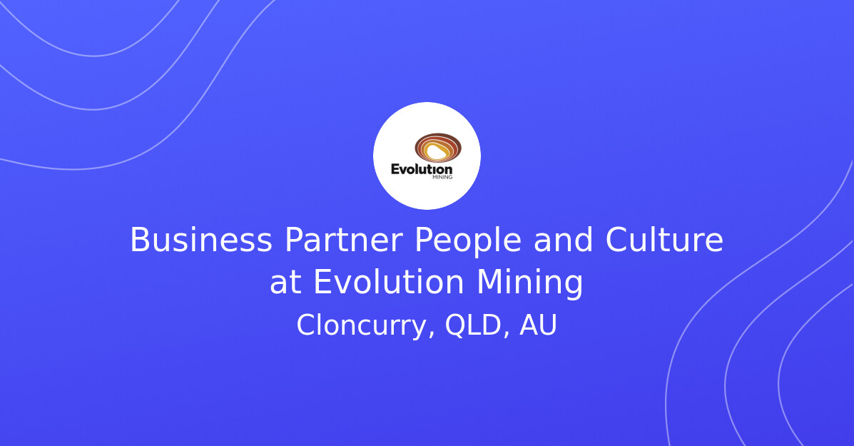 Business Partner People and Culture at Evolution Mining - MINING.COM Jobs