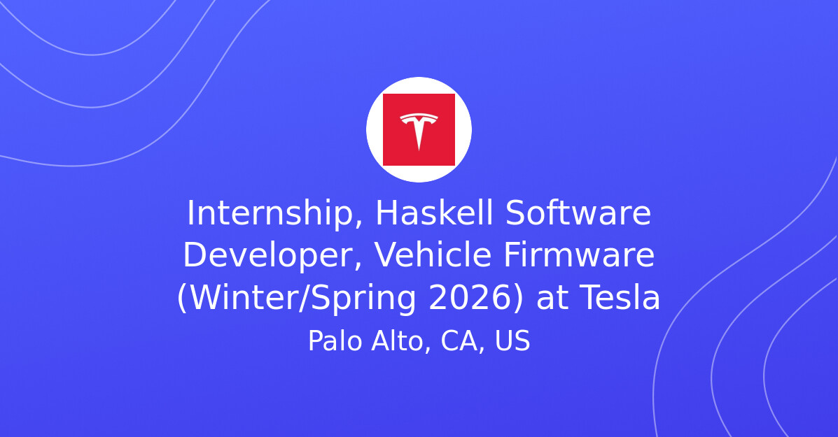 Internship, Haskell Software Developer, Vehicle Firmware (Winter/Spring ...