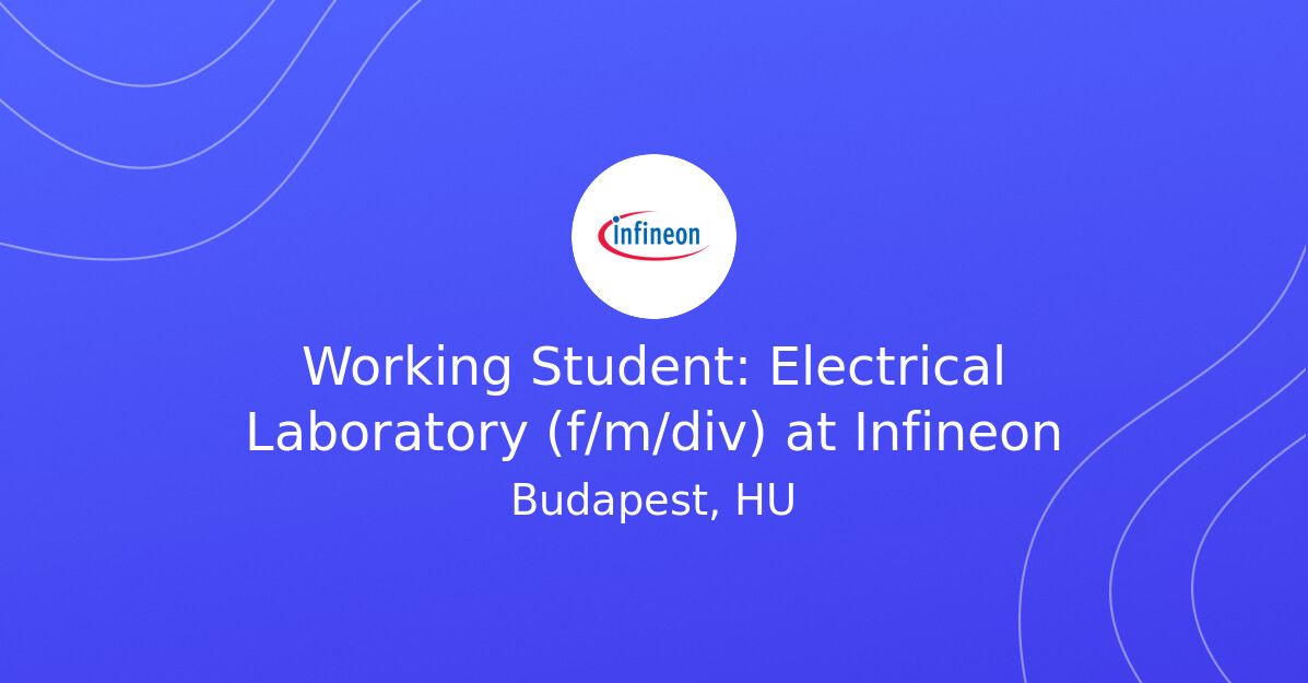 Working Student: Electrical Laboratory (f/m/div) vacancy at Infineon ...