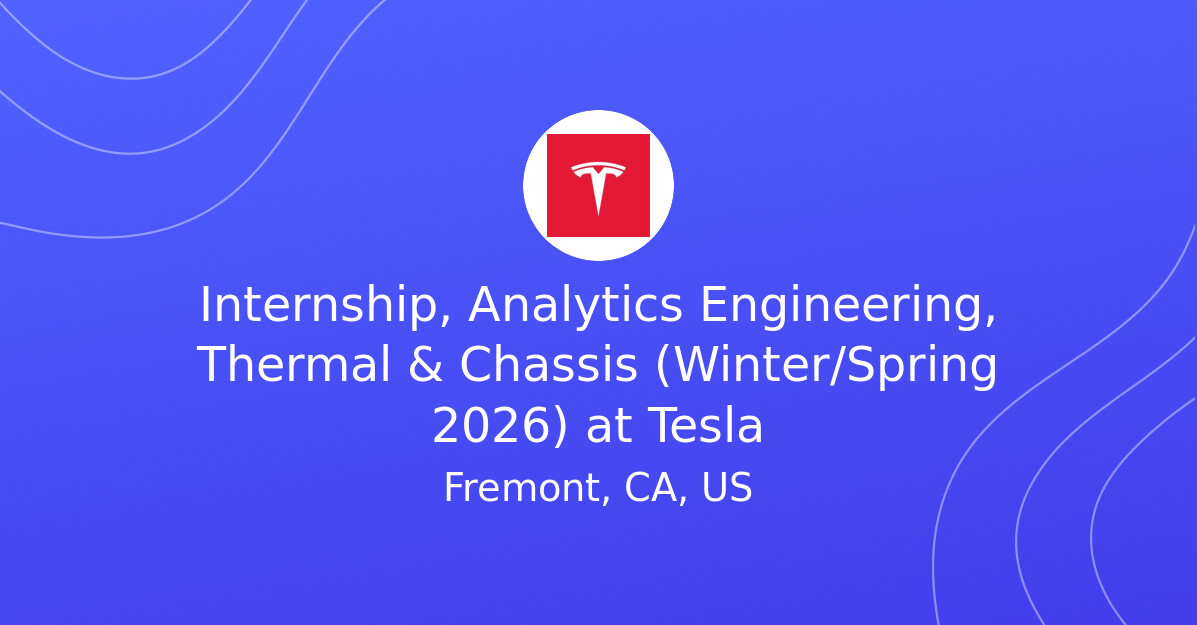 Internship, Analytics Engineering, Thermal & Chassis (Winter/Spring ...