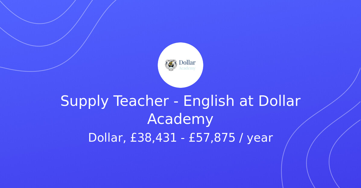 Supply Teacher - English at Dollar Academy - SCIS Jobs & Careers