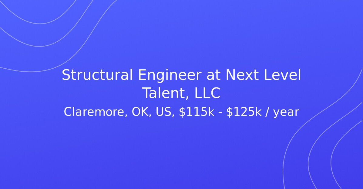 Structural Engineer at Next Level Talent, LLC - hirerocket.com
