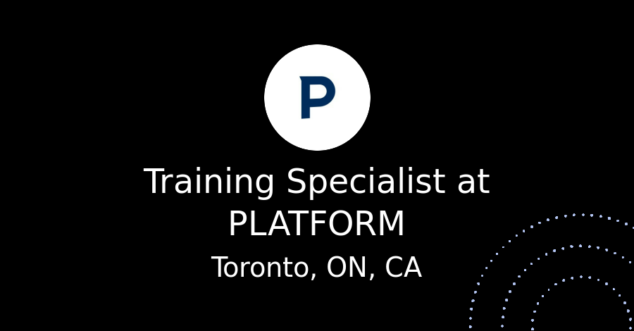 Training Specialist at PLATFORM - LearnOps 360™ - Free Job Board for L&D