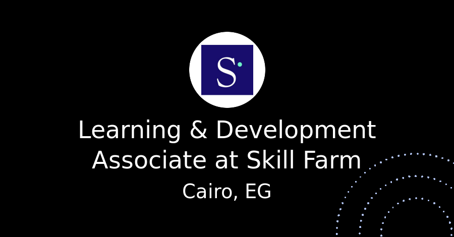 Learning & Development Associate at Skill Farm - LearnOps 360™ - Free ...