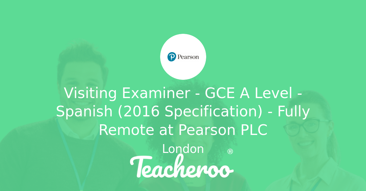 Visiting Examiner - GCE A Level - Spanish (2016 Specification) - Fully ...