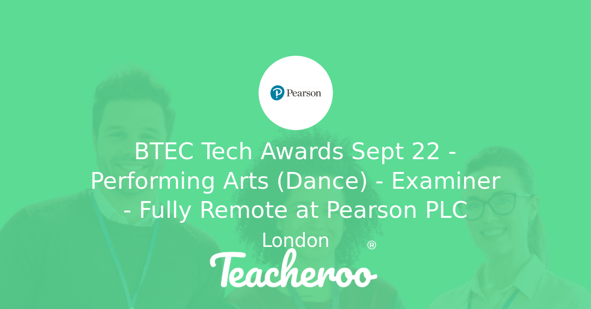 BTEC Tech Awards Sept 22 - Performing Arts (Dance) - Examiner - Fully ...