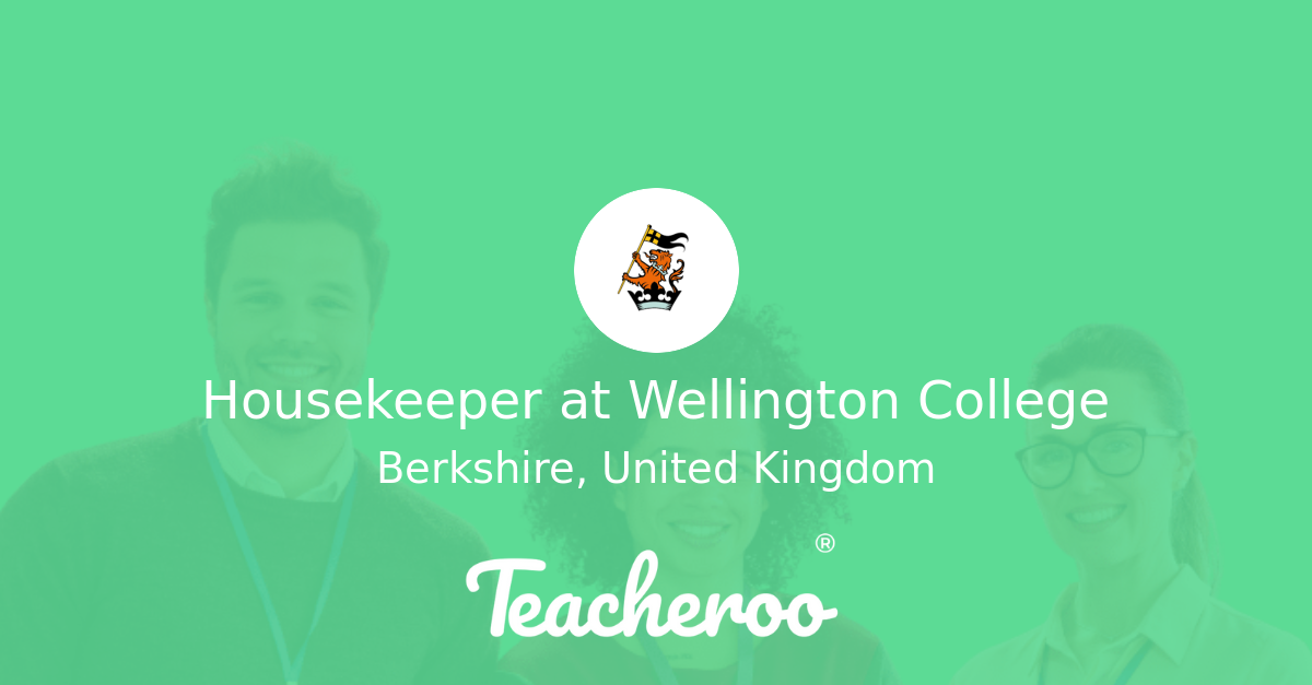 Housekeeper at Wellington College - Teacheroo