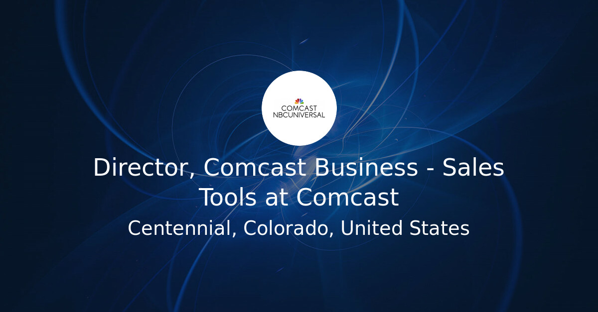 Director, Comcast Business - Sales Tools at Comcast - Hiring Our Heroes