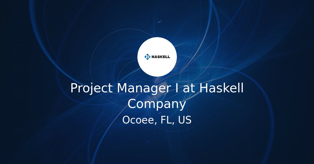 Project Manager I at Haskell Company - Hiring Our Heroes Job Board