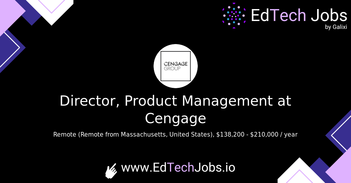 Director, Product Management at Cengage - EdTech Jobs