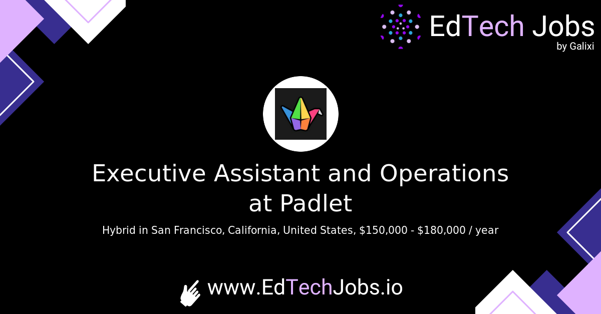 Executive Assistant and Operations at Padlet - EdTech Jobs