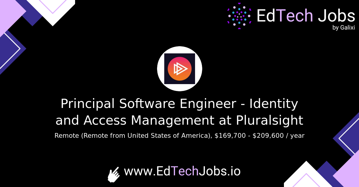 Principal Software Engineer - Identity and Access Management at Pluralsight - EdTech Jobs