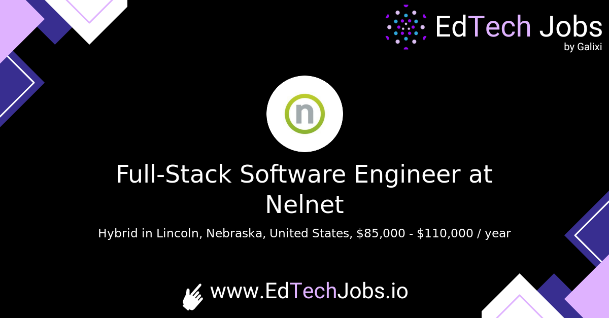 Full-Stack Software Engineer at Nelnet - EdTech Jobs