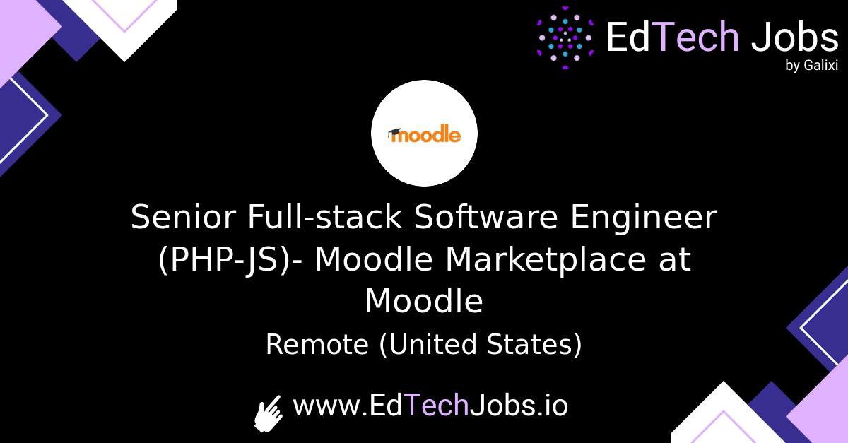 Senior Full-stack Software Engineer (PHP-JS)- Moodle Marketplace at Moodle - EdTech Jobs