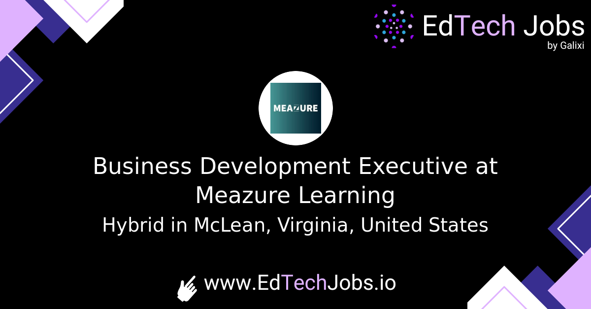 Business Development Executive at Meazure Learning - EdTech Jobs