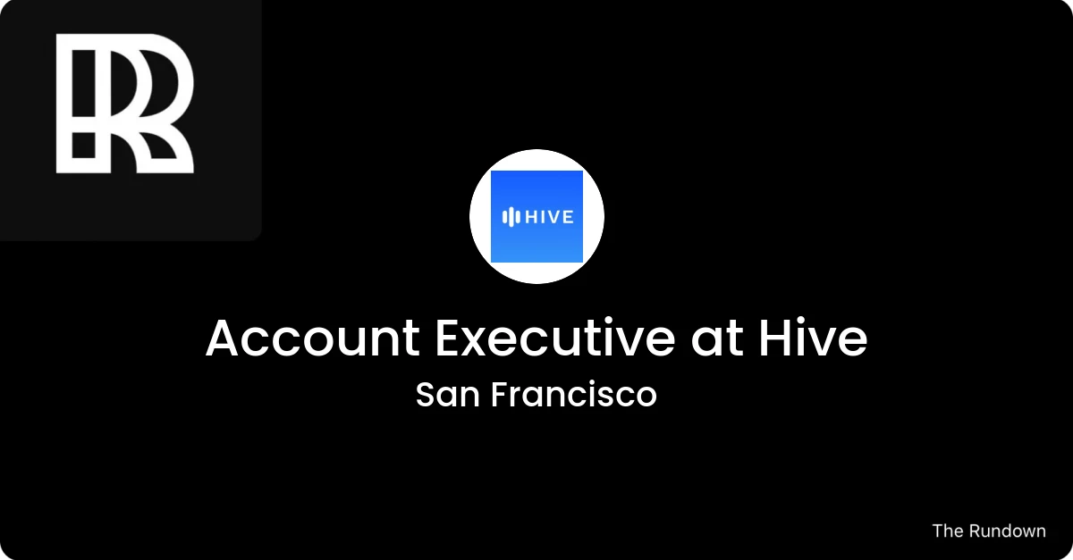 Account Executive at Hive - The Rundown Jobs
