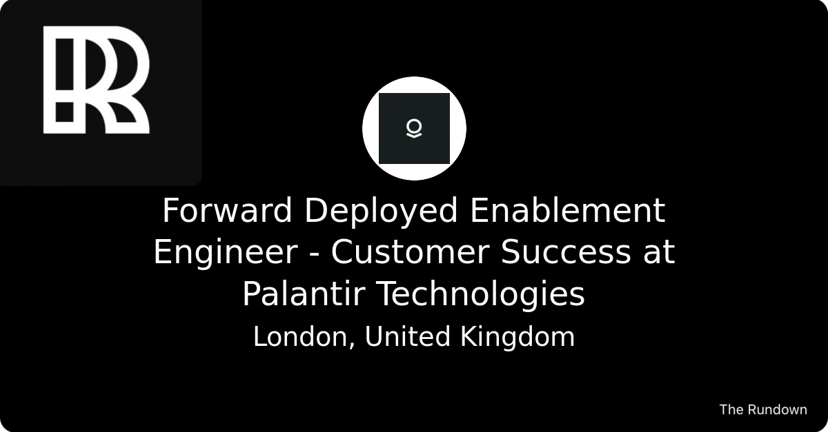 Forward Deployed Enablement Engineer - Customer Success at Palantir ...