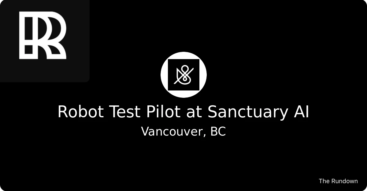 Robot Test Pilot at Sanctuary AI - The Rundown Jobs