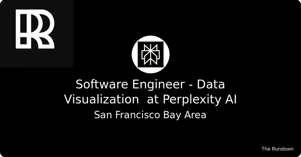 Software Engineer - Data Visualization at Perplexity AI - The Rundown Jobs
