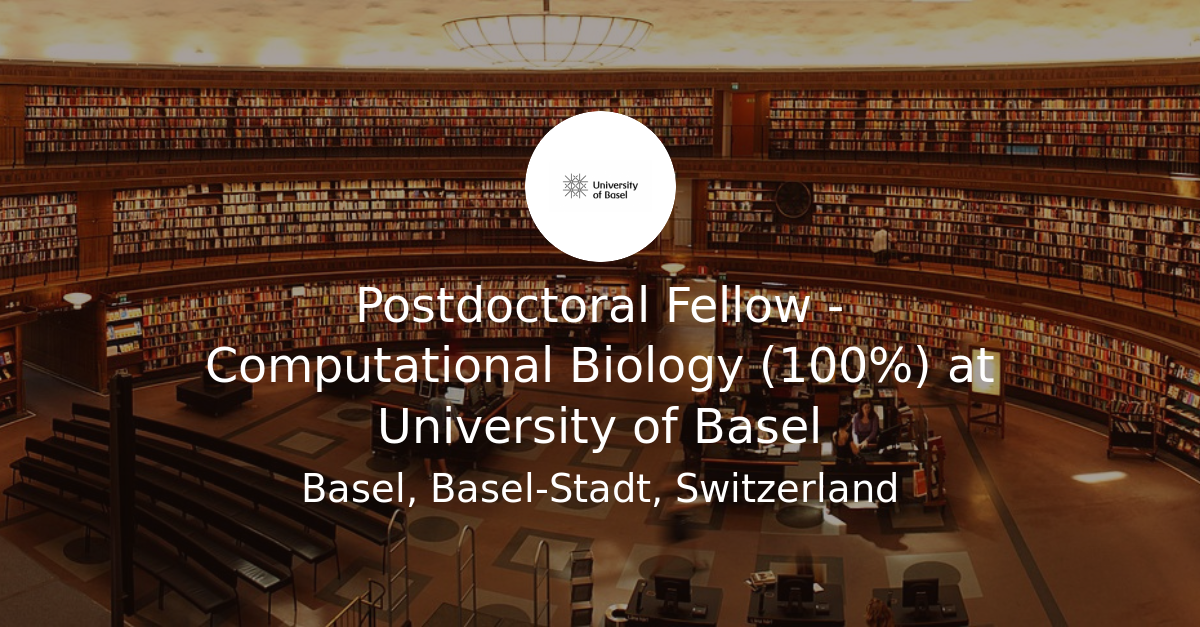Postdoctoral Fellow - Computational Biology (100%) at University of ...