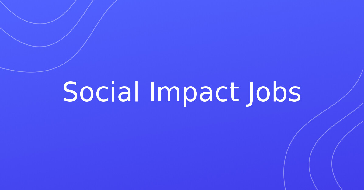 Social Impact Career Hub - Social Impact Jobs