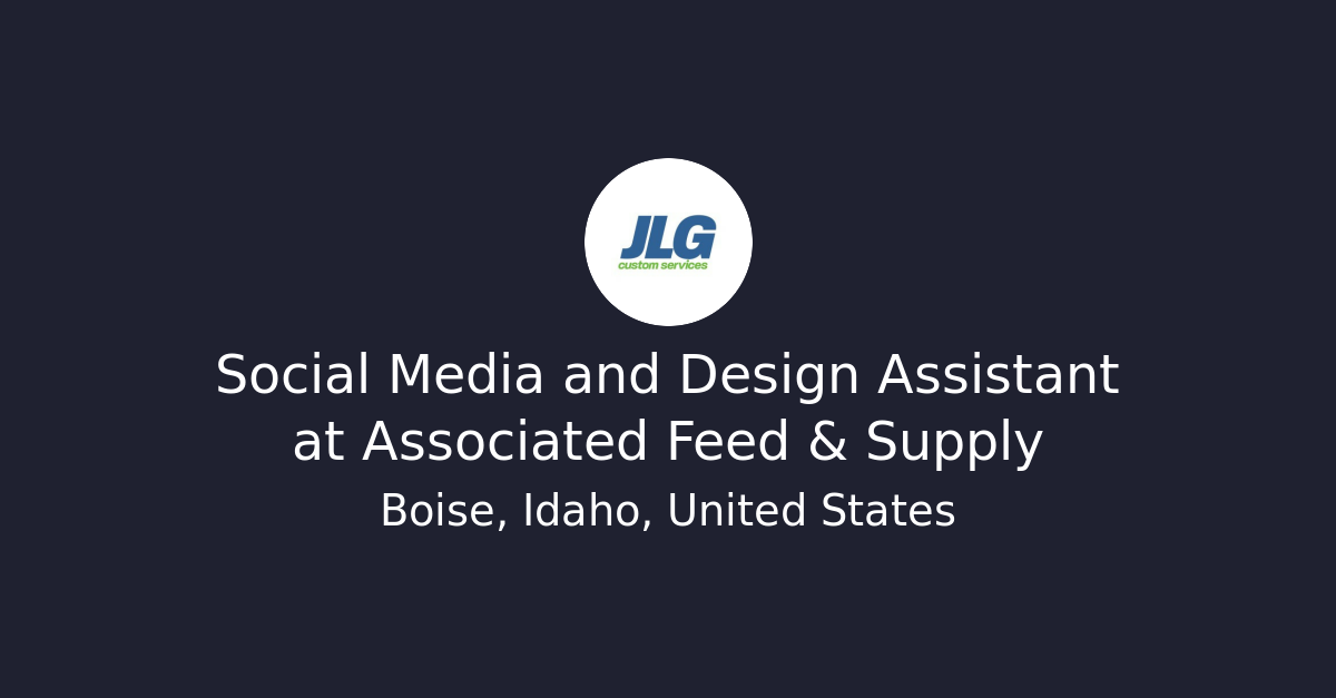 Social Media and Design Assistant at Associated Feed & Supply - Digital ...