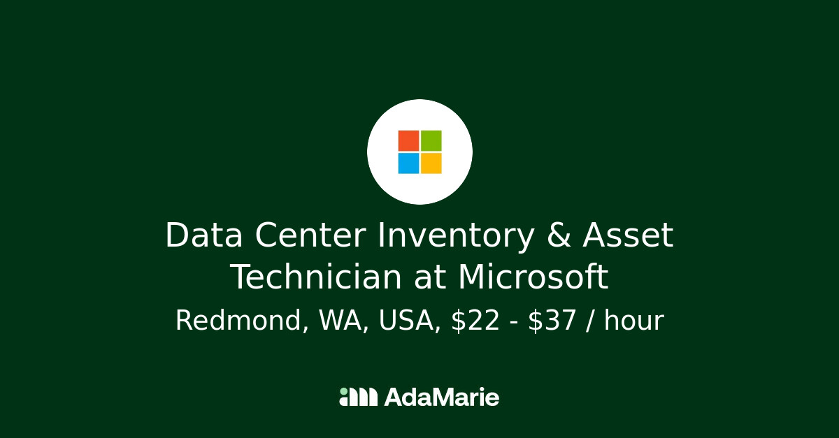 Data Center Inventory & Asset Technician at Microsoft - AdaMarie