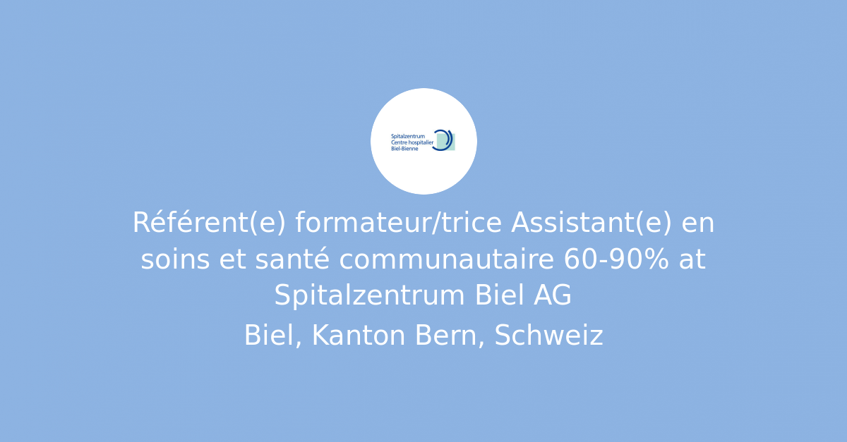Référent(e) formateur/trice Assistant(e) en soins et santé ...