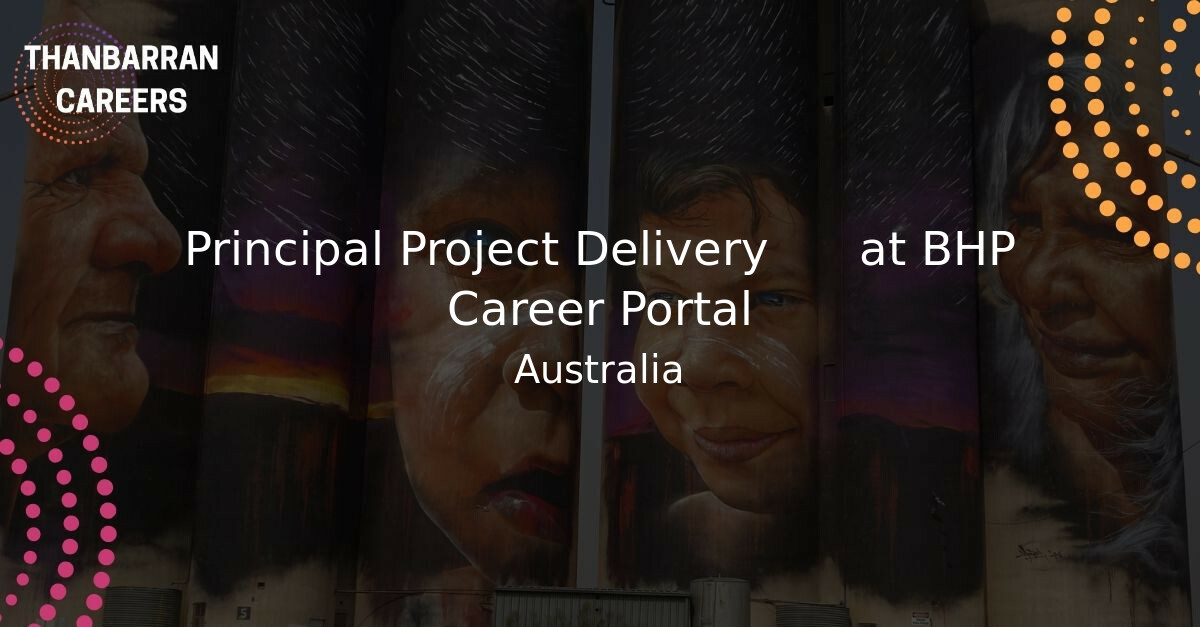 Principal Project Delivery at BHP Career Portal - Thanbarran Careers