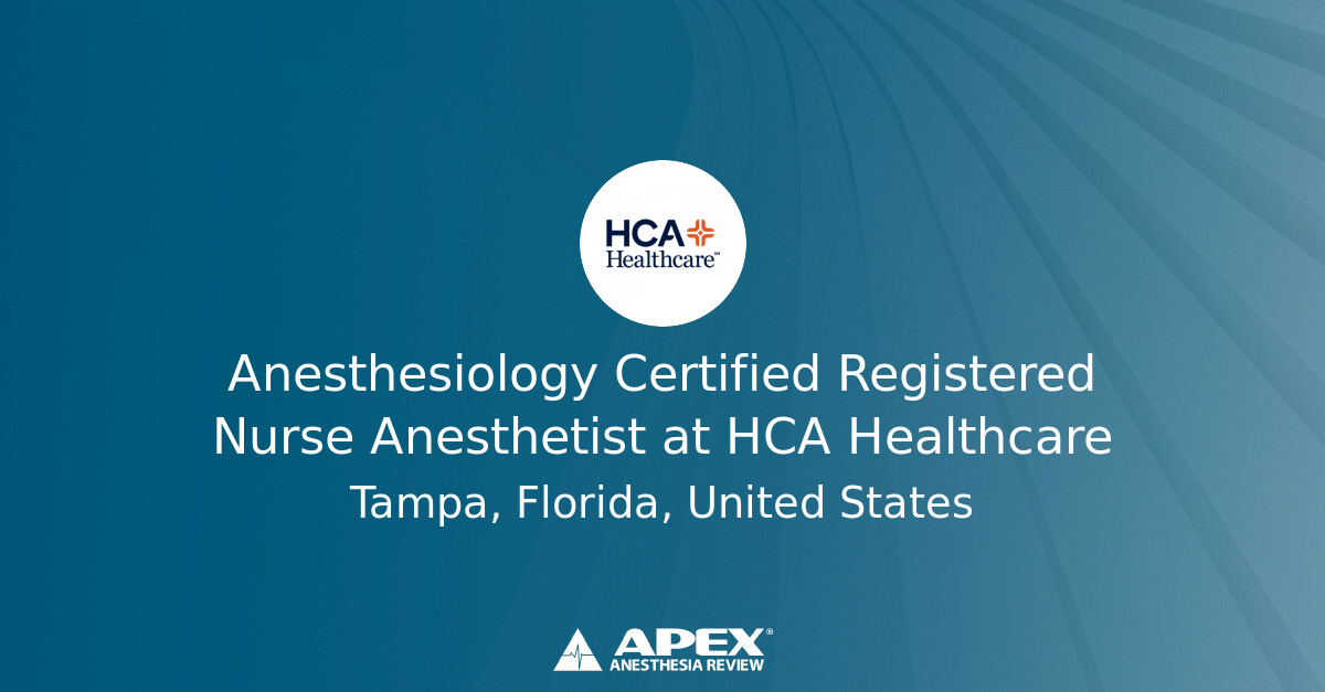 Anesthesiology Certified Registered Nurse Anesthetist at HCA Healthcare