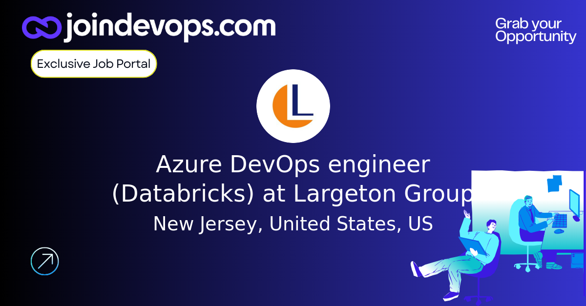 Azure DevOps engineer (Databricks) at Largeton Group - JoinDevOps