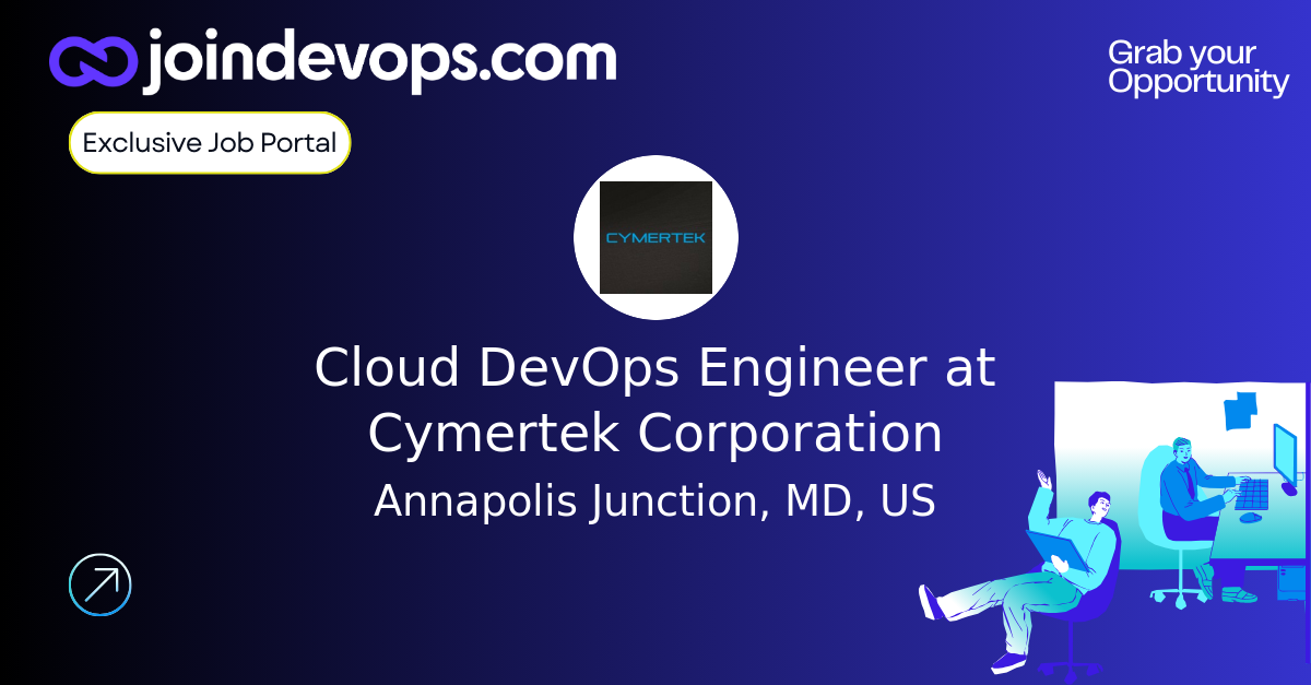 Cloud DevOps Engineer at Cymertek Corporation - JoinDevOps
