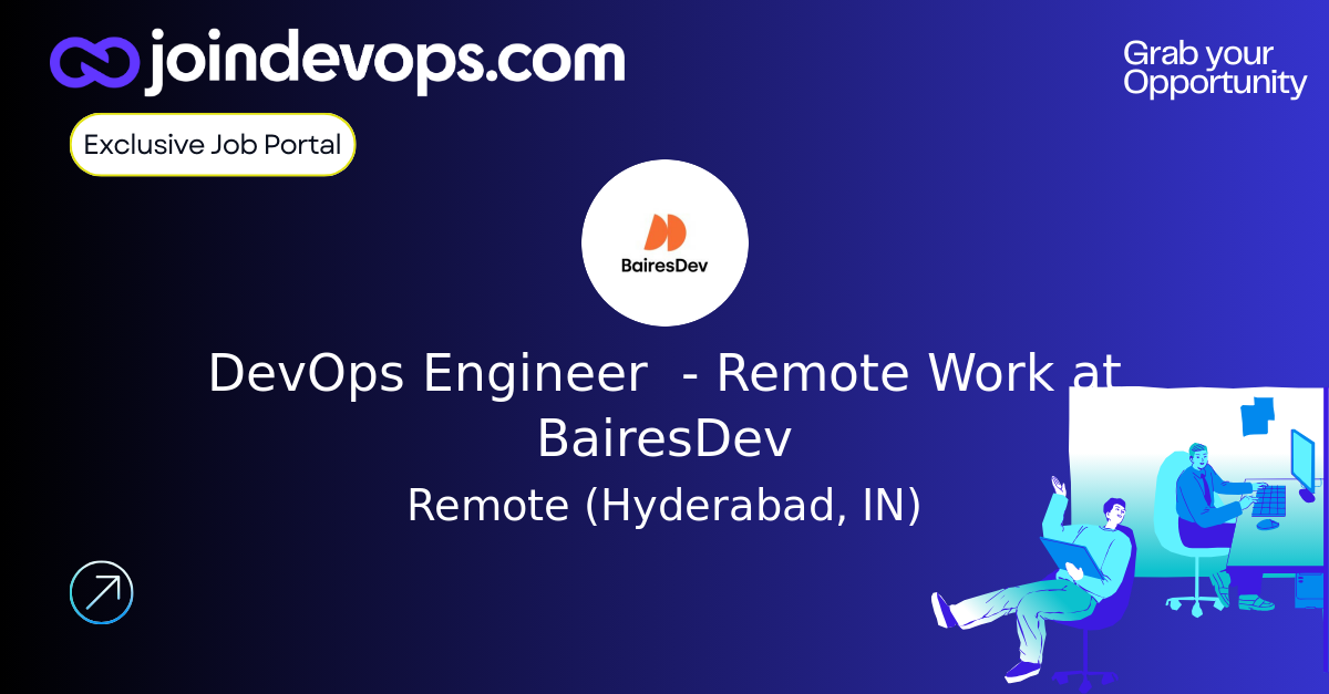 DevOps Engineer - Remote Work at BairesDev - JoinDevOps