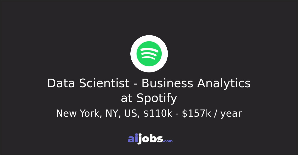 Data Scientist - Business Analytics at Spotify - aijobs.com