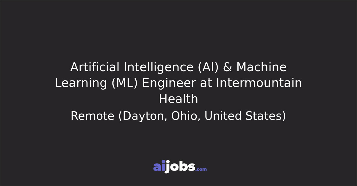 Artificial Intelligence (AI) & Machine Learning (ML) Engineer at ...